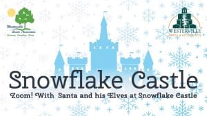 Zoom! With Santa and his Elves at Snowflake Castle